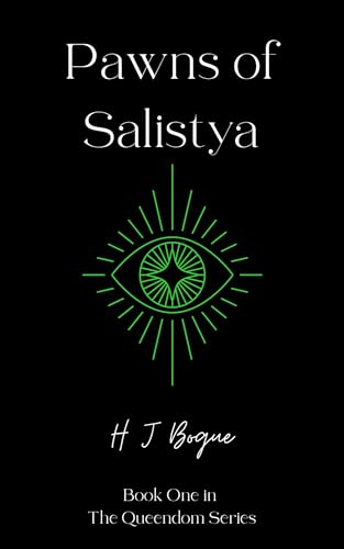 Pawns of Salistya (The Queendom Series Book 1) by H.J. Bogue | Goodreads