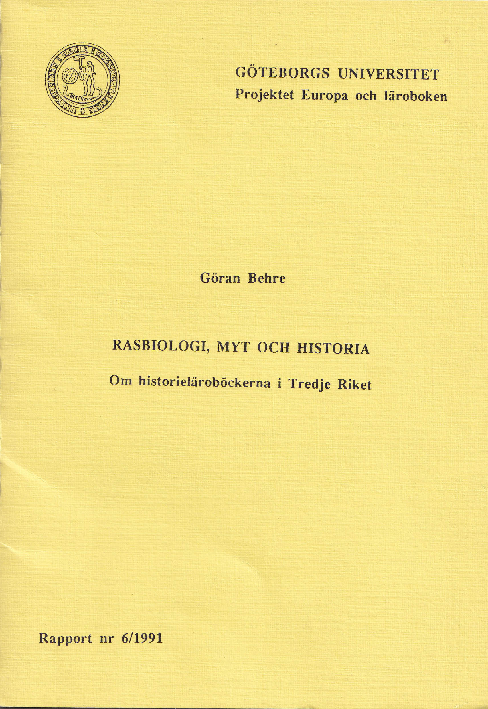 Rasbiologi, myt och historia Om historieböckerna i tredje riket by ...