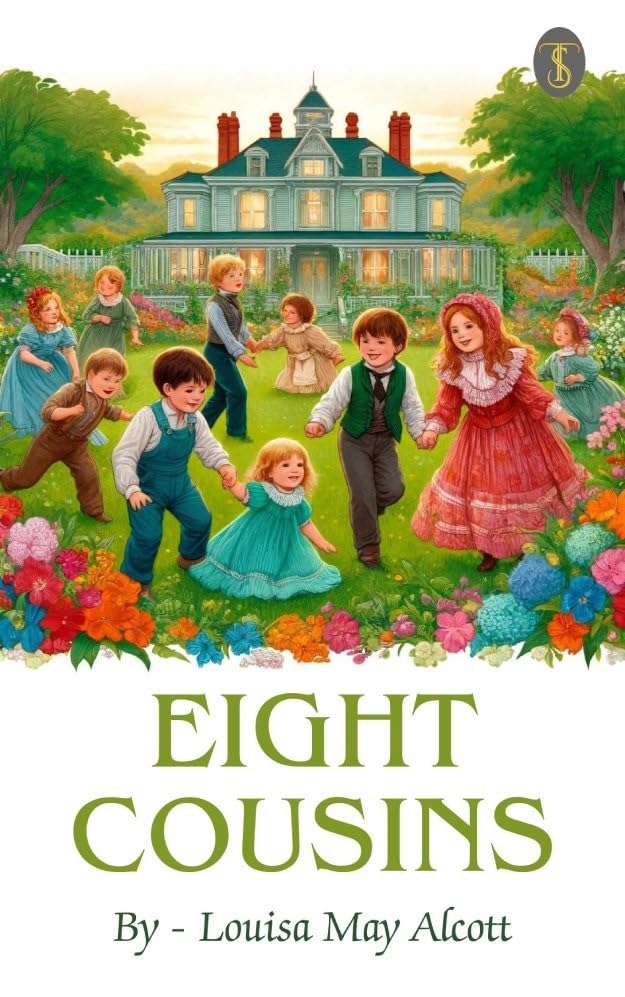 Eight Cousins by Louisa May Alcott | Goodreads