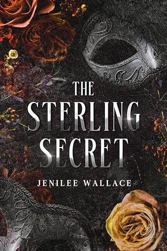 The Sterling Secret (Secrets of Sterling Book 1) by Jenilee Wallace ...