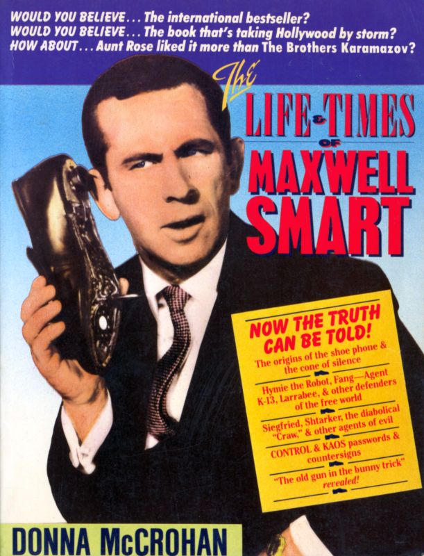 The Life and Times of Maxwell Smart by Donna McCrohan | Goodreads