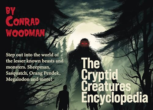 Cryptid Creatures Encyclopedia : An In Depth Look at All Cryptozoology ...