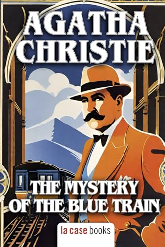The Mystery of the Blue Train: A Hercule Poirot Novel by Agatha ...