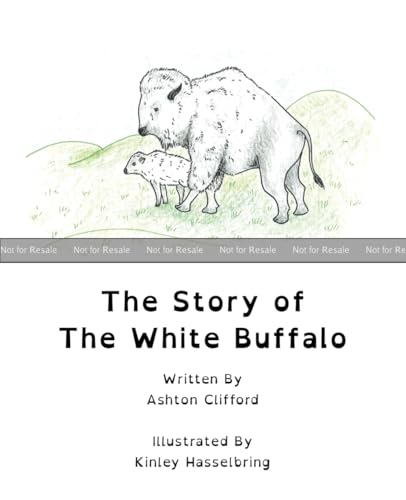 Story of the White Buffalo by Ashton Clifford | Goodreads