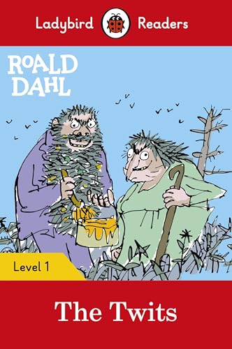 Ladybird Readers Level 1 - Roald Dahl - The Twits by Roald Dahl | Goodreads