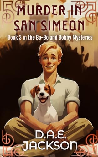Murder in San Simeon: Book Three of Bo-Bo and Bobby Mysteries: A 1920s ...