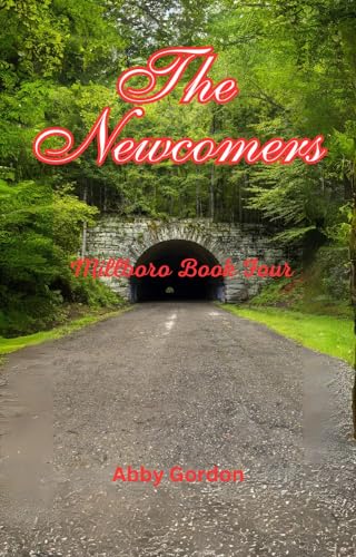 The Newcomers (Millboro Book 4) by Abby Gordon | Goodreads