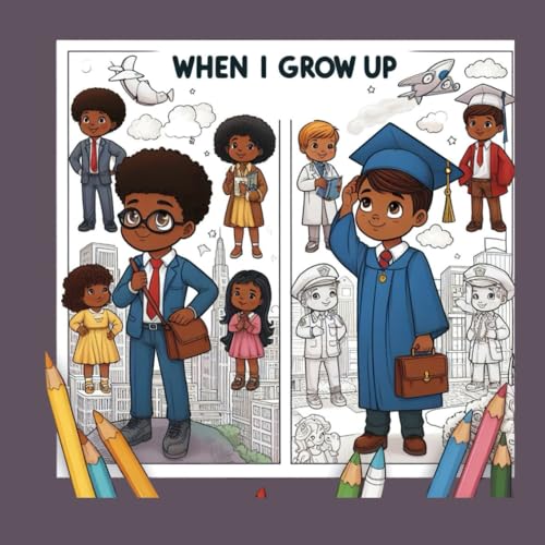 When I Grow Up! Coloring Book by Gabrielle Rucker | Goodreads