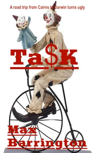 TASK: An Australian Adventure by Max Barrington | Goodreads