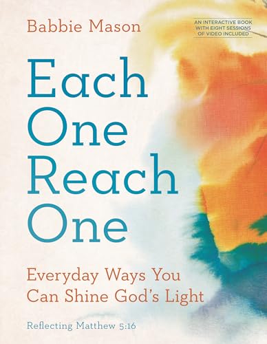Each One Reach One: Everyday Ways You Can Shine God's Light by Babbie ...