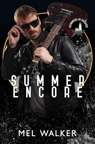 Summer Encore (Summers of Seaside) by Mel Walker | Goodreads