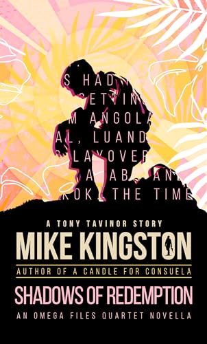 Shadows of Redemption: A Tony Tavinor Story: A Journey beyond Violence ...