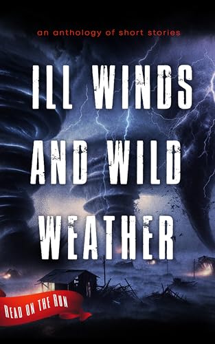Ill Winds and Wild Weather by Smoking Pen Press | Goodreads