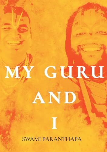 My Guru & I by Swami Paranthapa | Goodreads