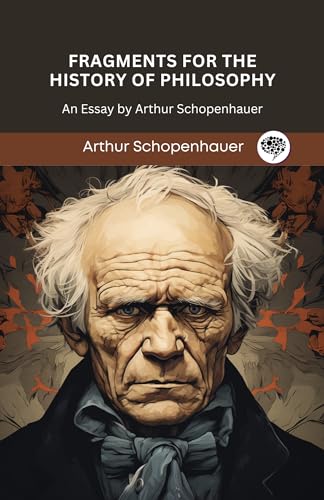 Fragments for the History of Philosophy: An Essay by Arthur ...