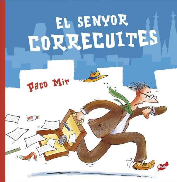 El senyor Correcuites by Paco Mir | Goodreads