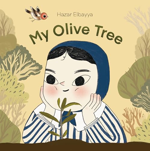 My Olive Tree by Hazar Elbayya | Goodreads