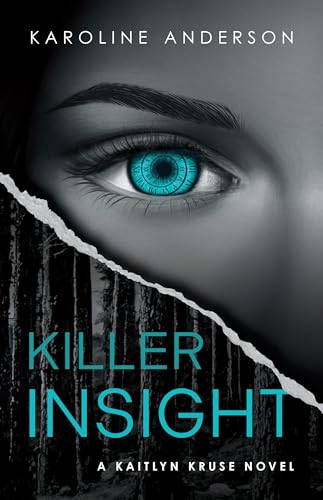 Killer Insight by Karoline Anderson | Goodreads