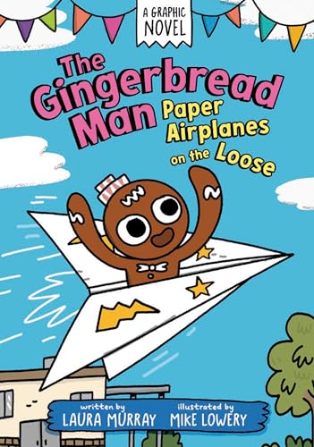 The Gingerbread Man: Paper Airplanes on the Loose: A Graphic Novel by ...
