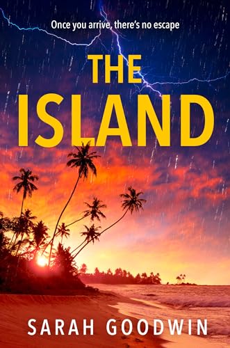 The Island by Sarah Goodwin | Goodreads