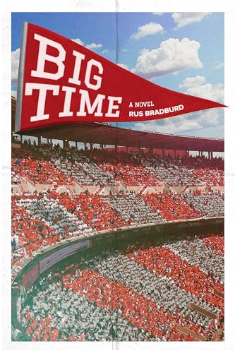 Big Time by Rus Bradburd | Goodreads