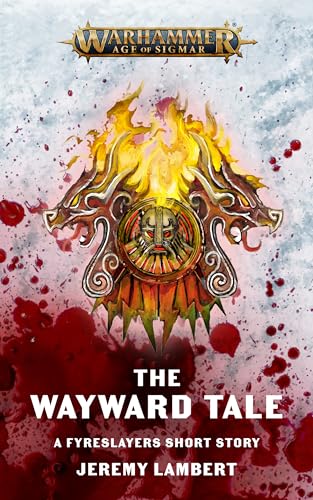 The Wayward Tale (Warhammer Age of Sigmar) by Jeremy Lambert | Goodreads
