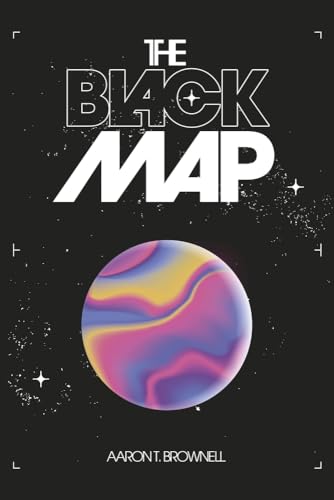The Black Map by Aaron Brownell | Goodreads