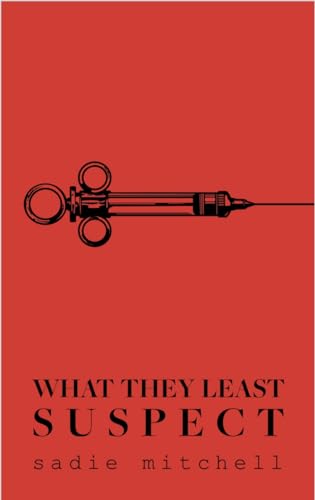 What They Least Suspect by SADIE Mitchell | Goodreads