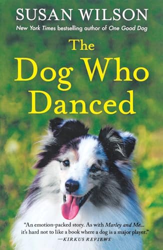 The Dog Who Danced: A Novel by Susan Wilson | Goodreads