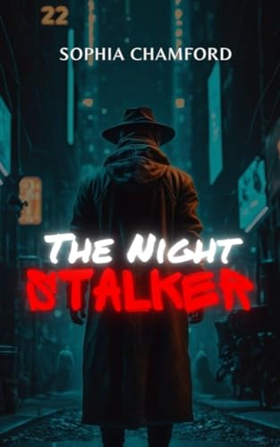 THE NIGHT STALKER: THE HORRIFYING STORY OF SERIAL KILLER RICHARD ...
