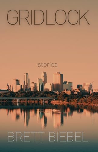 Gridlock by Brett Biebel | Goodreads