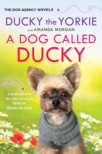 A Dog Called Ducky by Ducky the Yorkie | Goodreads