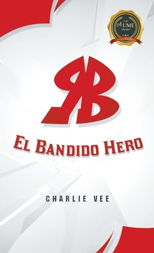 RB "El Bandido Hero" by Charlie Vee | Goodreads