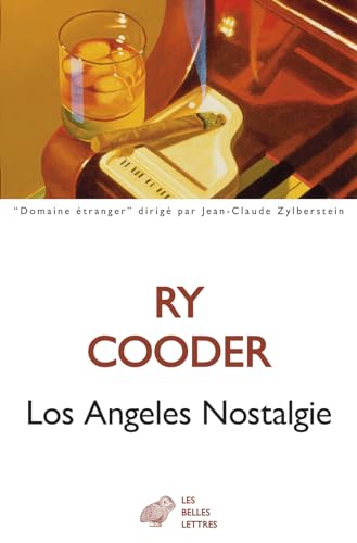 Los Angeles Nostalgie: Recits (Domaine Etranger) by Ry Cooder | Goodreads