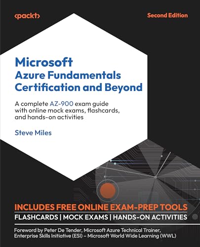 Microsoft Azure Fundamentals Certification and Beyond: A complete AZ ...