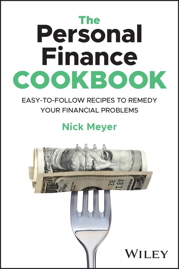 The Personal Finance Cookbook: Easy-to-Follow Recipes to Remedy Your ...