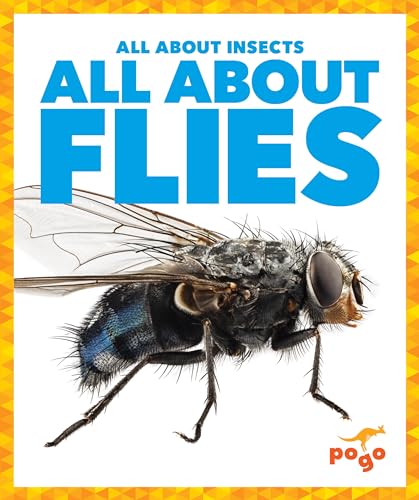 All About Flies - All About Insects Series, Nonfiction Reading & Avid ...