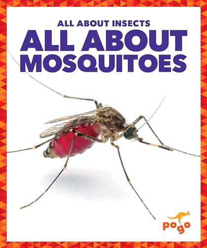 All About Mosquitoes - All About Insects Series, Nonfiction Reading ...