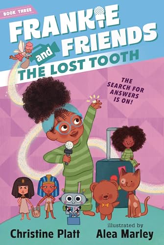 Frankie and Friends: The Lost Tooth by Christine Platt | Goodreads