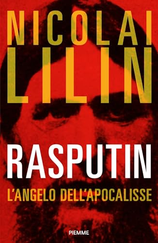 Rasputin: L'angelo dell'Apocalisse (Italian Edition) by Nicolai Lilin | Goodreads
