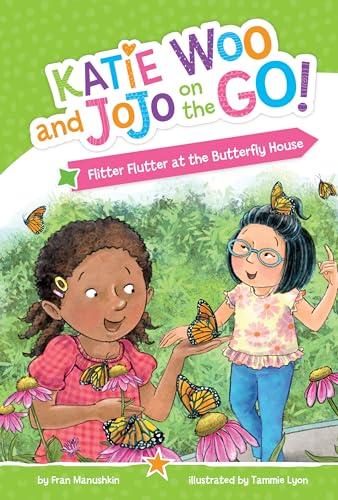 Flitter Flutter at the Butterfly House by Fran Manushkin | Goodreads