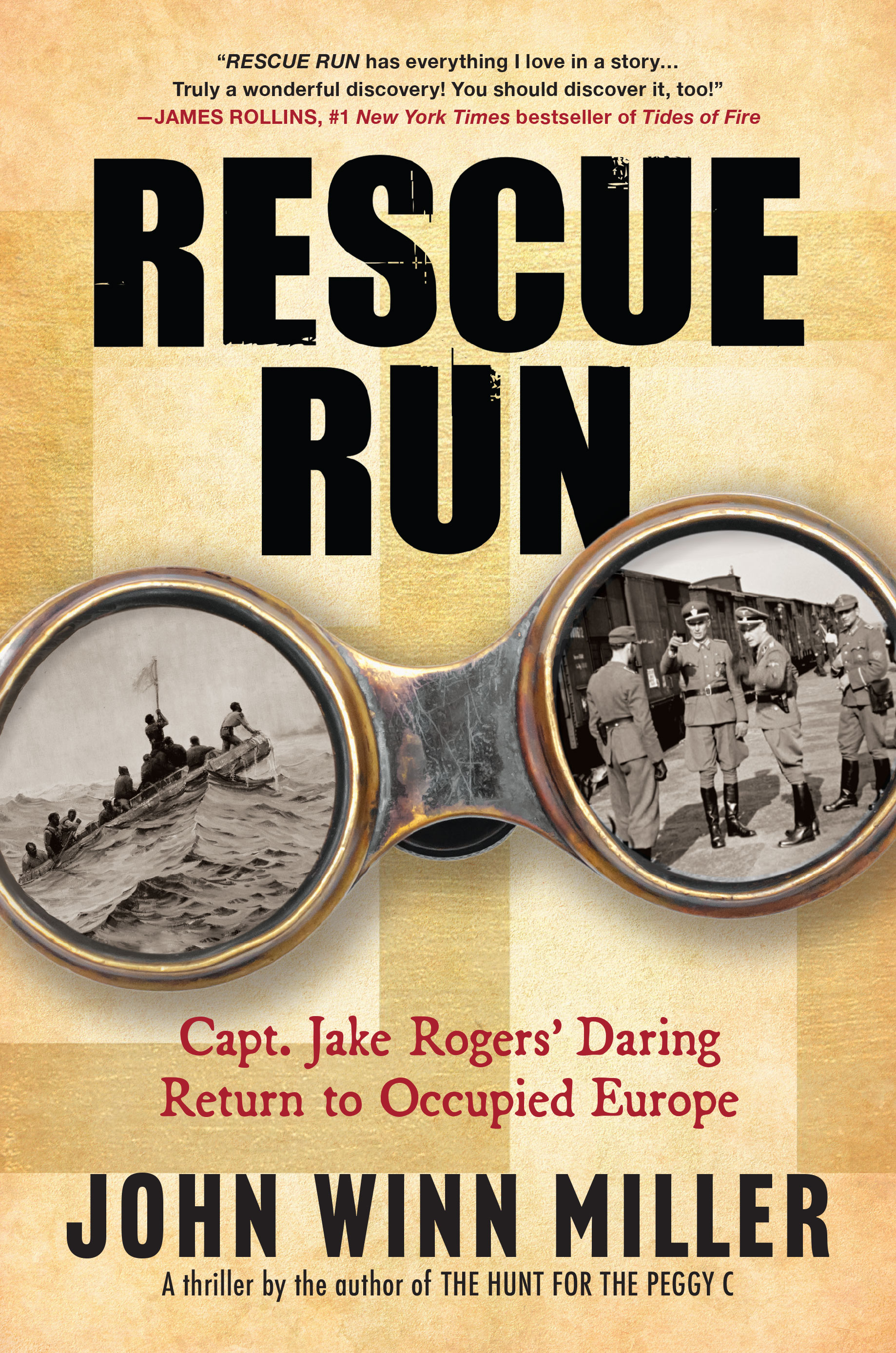 Rescue Run: Capt. Jake Rogers' Daring Return to Occupied Europe by John Winn Miller | Goodreads