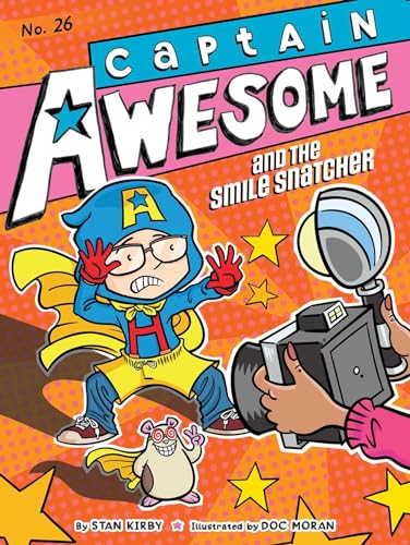 Captain Awesome and the Smile Snatcher (26) by Stan Kirby | Goodreads