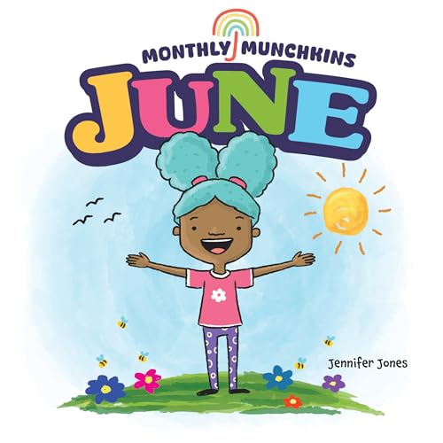 June: A Children's Book about the Month of June, Weather, and Holidays ...