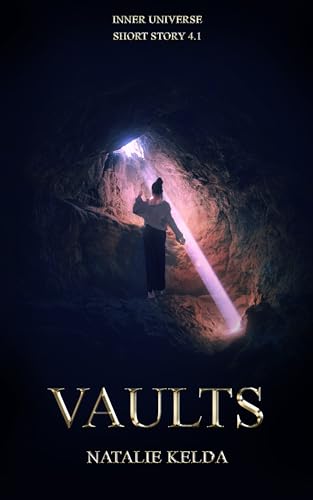 Vaults: Inner Universe: Short Story 4.1 by Natalie Kelda | Goodreads