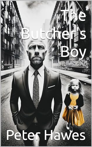The Butcher's Boy by Peter Hawes | Goodreads