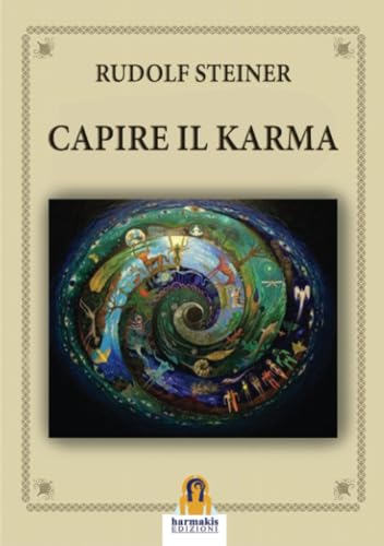 Capire il Karma (Italian Edition) by Steiner | Goodreads