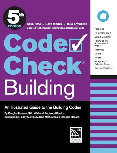 Code Check Building 5th Edition: An Illustrated Guide to the Building ...