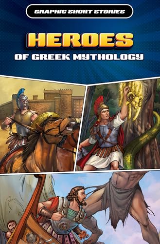Heroes of Greek Mythology (Graphic Short Stories) by David L Ferrell ...