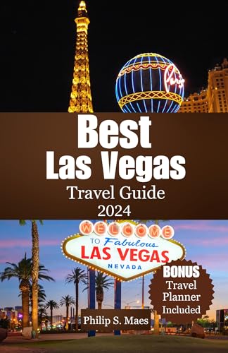Best Las Vegas Travel Guide 2024: Your Vegas Trip Planner for 2024 by ...
